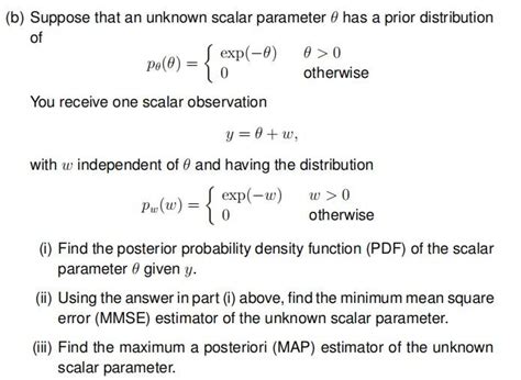 Solved b Suppose that an unknown scalar parameter θ has a Chegg
