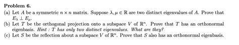Solved Problem 6 A Let A Be A Symmetric Nxn Matrix