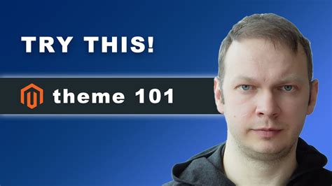 magento 2 custom themes how to make a theme from scratch youtube