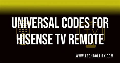 Universal Codes For Hisense Tv Remote Step By Step Guide