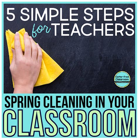 5 Easy Steps For Spring Cleaning A Classroom Clutter Free Classroom