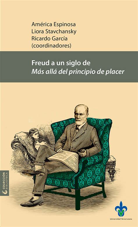 Freud A Un Siglo De Más Allá Del Principio De Placer Libro América
