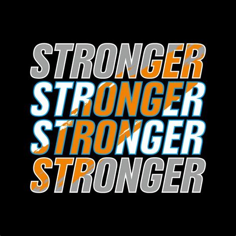 Stronger Slogan Text Vector Typography Design 16781787 Vector Art At