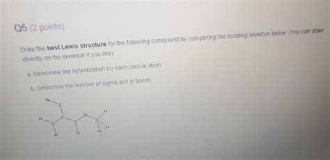 Solved Q1 2 Points Determine The Best Lewis Structure For