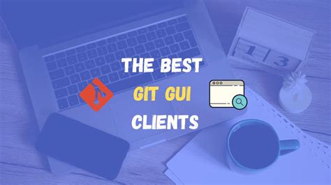 Top 10 Git Gui Clients Devdojo