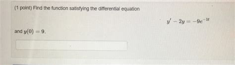 Solved 1 Point Find The Function Satisfying The