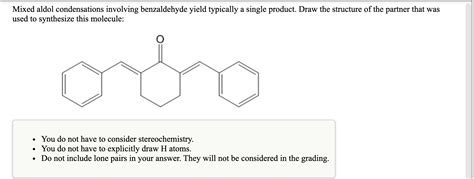 Solved Mixed aldol condensations involving benzaldehyde | Chegg.com