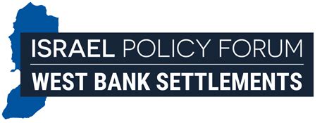 West Bank Settlements Explained Israel Policy Forum