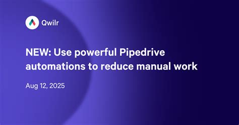New Use Powerful Pipedrive Automations To Reduce Manual Work