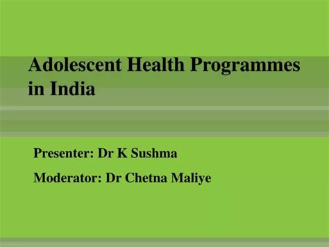 Ppt Adolescent Health Programmes In India Powerpoint Presentation