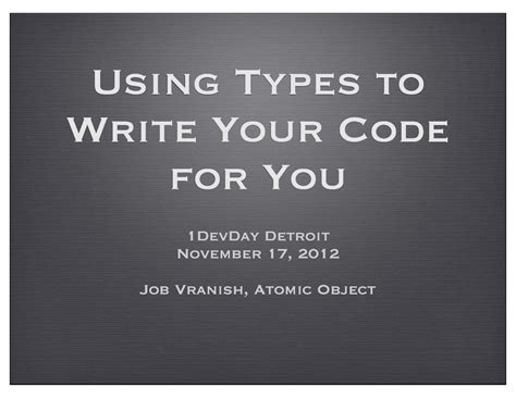 Using Types To Write Your Code For You Speaker Deck
