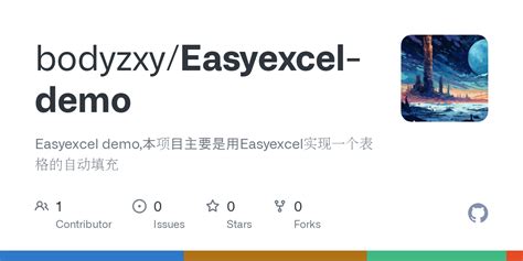 Github Bodyzxyeasyexcel Demo Easyexcel Demo本项目主要是用easyexcel实现一个表格的自动填充