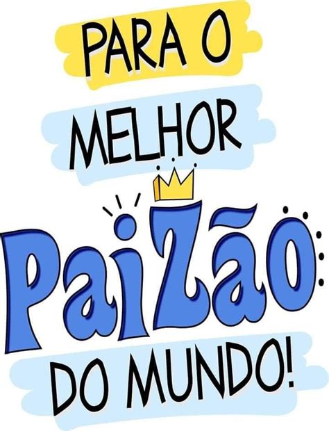 Pin De Liliana Granja Em Dia Dos Pais Dia Do Pai Ideias Imagens Dia My Xxx Hot Girl