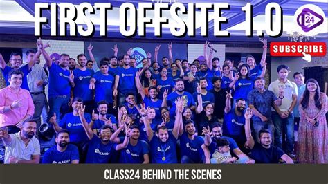 Class24 First Offsite 10 Celebration Class24 Youtube