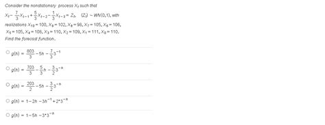 Solved Consider The Nonstationary Process Xt Such That