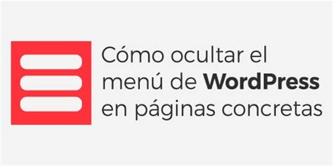 Cómo ocultar el menú en una página concreta en WordPress Empresiona
