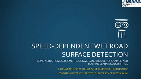 PDF SPEED DEPENDENT WET ROAD SURFACE DETECTION USING ACOUSTIC MEASUREMENTS OCTAVE BAND