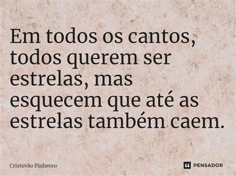⁠em Todos Os Cantos Todos Querem Ser Cristovão Pinheiro Pensador