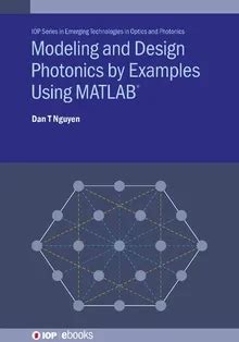 Modelling And Design Photonics By Examples Using Matlab Z Library