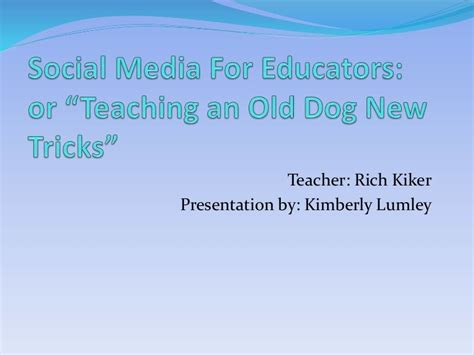 Teaching An Old Dog New Tricks