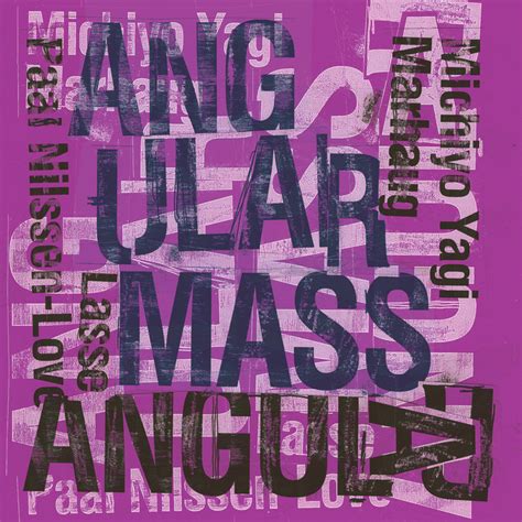 Angular Mass 2015 Yagi Nilssen Love Marhaug Lasse Marhaug