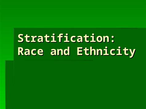 Ppt Stratification Race And Ethnicity Racial Stratification Race Is