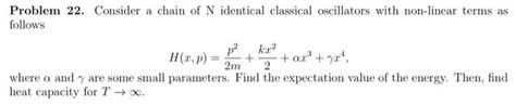 problem 22 consider a chain of n identical classical
