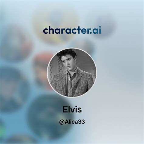 Chat With Elvis Characterai Personalized Ai For Every Moment Of