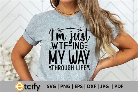 Im Just Wtf Ing My Way Through Life Svg So Fontsy