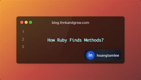 Method Lookup In Ruby How Ruby Finds Methods Thnk And Grow