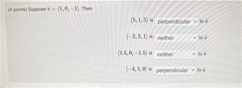 Solved 4 Points Suppose Vˉ 10−1 Then 515 Is