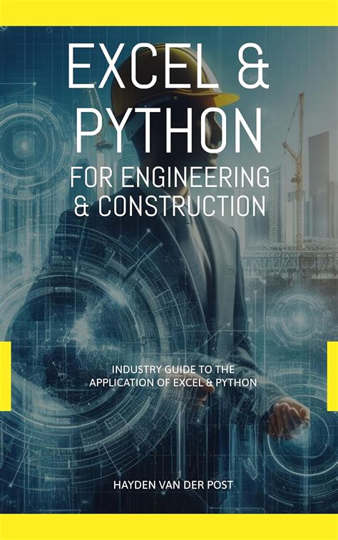 Excel And Python For Engineering And Construction Industry Guide To The