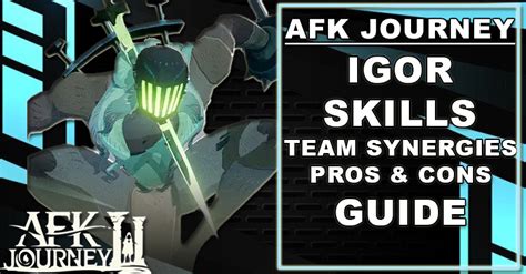AFK Journey Igor Guide Zilliongamer
