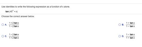 solved use identities to write the following expression as a