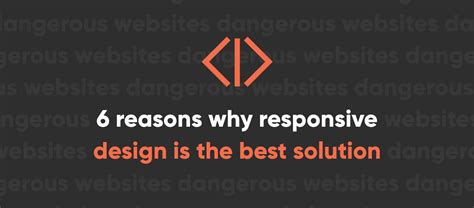 Reasons Why Responsive Web Design Is The Best Solution