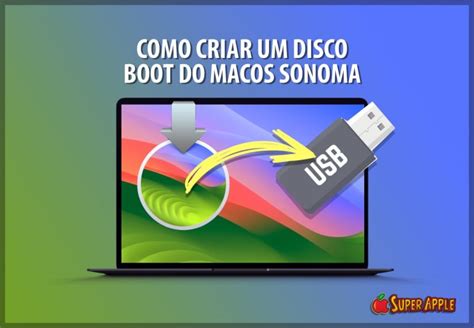 Como Fazer Um Pendrive De Boot Para Mac Com O Macos Sonoma Super Apple