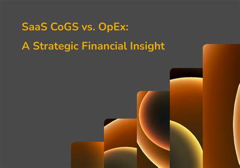 Saas Cogs Vs Opex A Strategic Financial Insight Valueworks