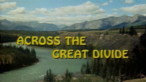 Across The Great Divide Film Alchetron The Free Social Encyclopedia