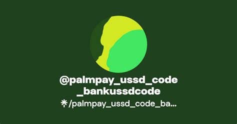 Palmpayussdcodebankussdcode Linktree