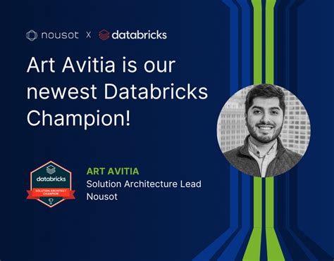 Announcing Our Newest Databricks Champion Art Avitia Nousot