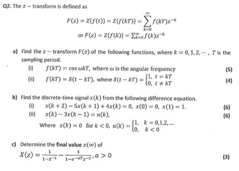 Solved Q The Z Transform Is Defined As A Find The Z Chegg