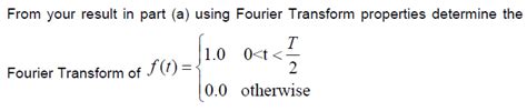 Solved Find The Fourier Transform Of The Signal Chegg