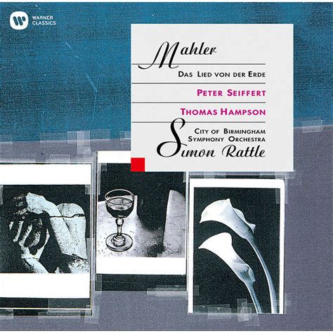 Sir Simon Rattle サイモン・ラトル「mahler：das Lied Von Der Erde マーラー：大地の歌