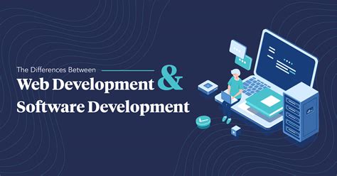 Web Development And Software Development Whats The Difference