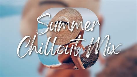 Summer Chillout Mix Relaxing Deep House Music Youtube