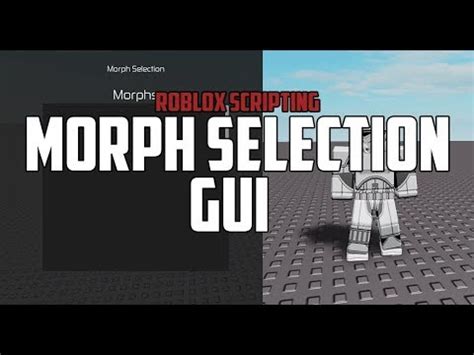 Roblox Scripting MorphSelectionGUI YouTube