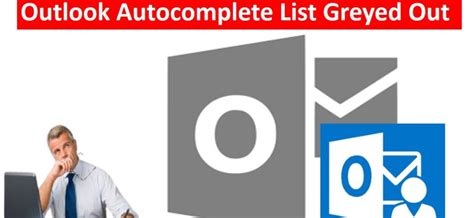 Outlook Autocomplete List Greyed Out How To Fix It Quickly