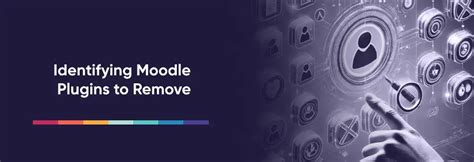 Moodle Plug In Cleanup Strategies