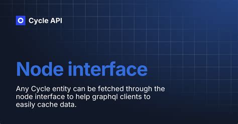Node Interface Cycle Api