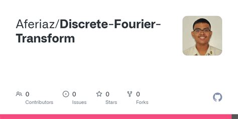 GitHub Aferiaz Discrete Fourier Transform